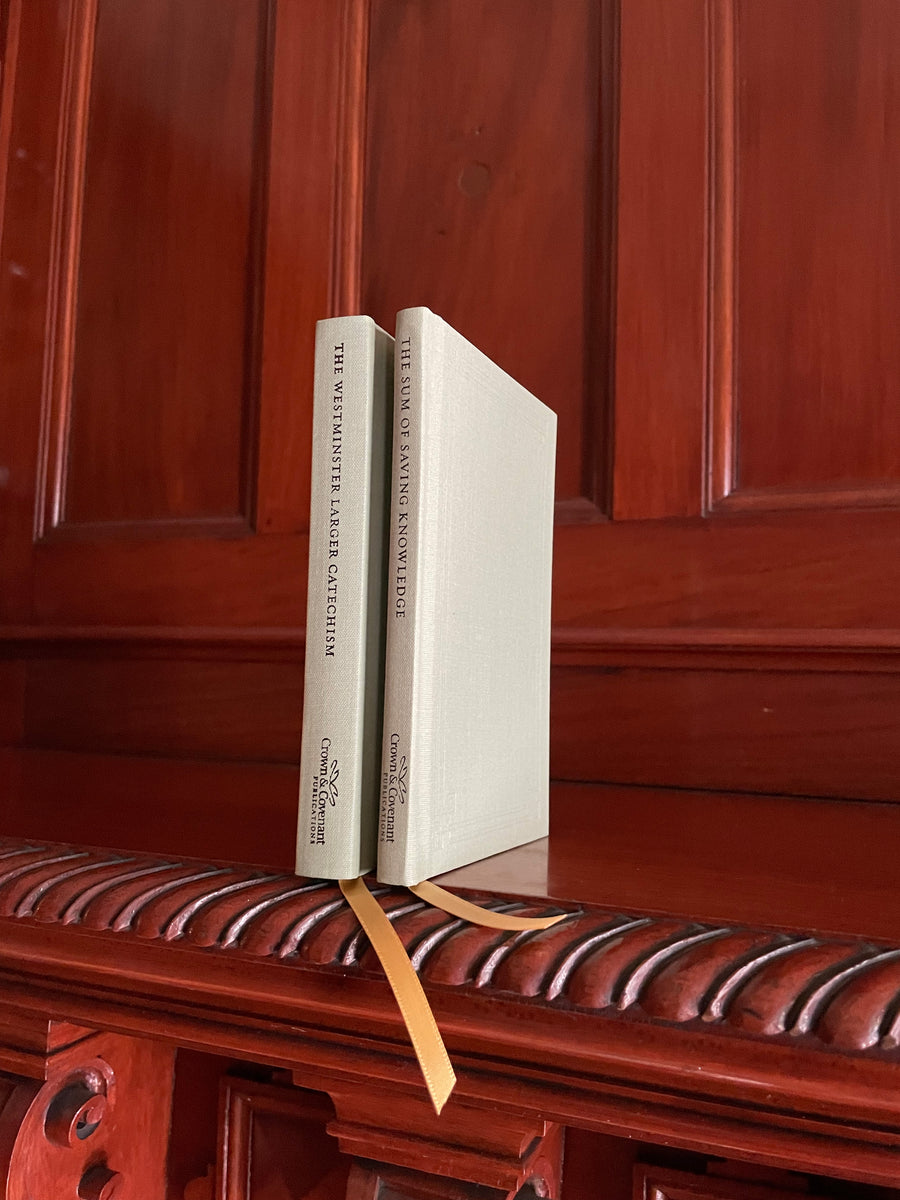 The Sum of Saving Knowledge and Westminster Larger Catechism – Crown ...
