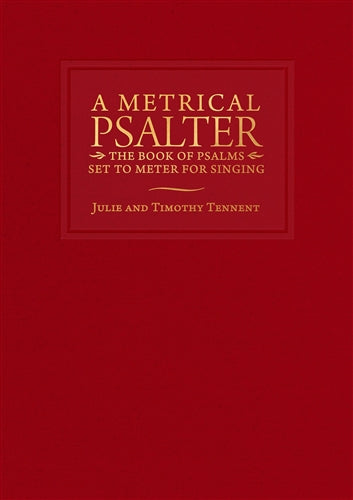 A Metrical Psalter: The Book of Psalms Set to Meter for Singing – Crown ...